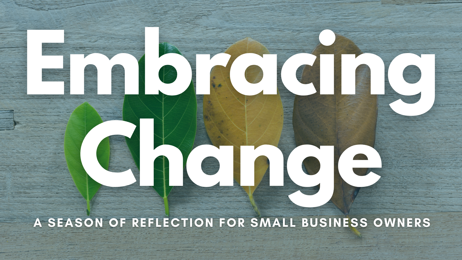 Embracing Change: A Season of Reflection for Small Business Owners ...