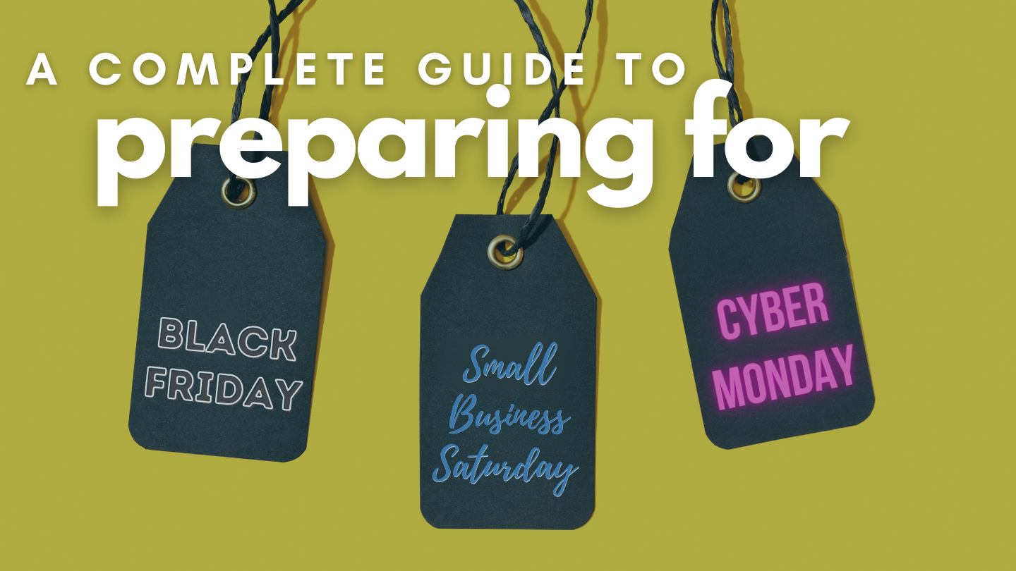 Preparing for Black Friday, Small Business Saturday, and Cyber Monday ...